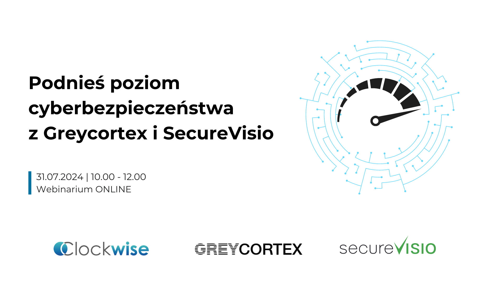 Podnieś poziom cyberbezpieczeństwa z Greycortex i SecureVisio - Clockwise